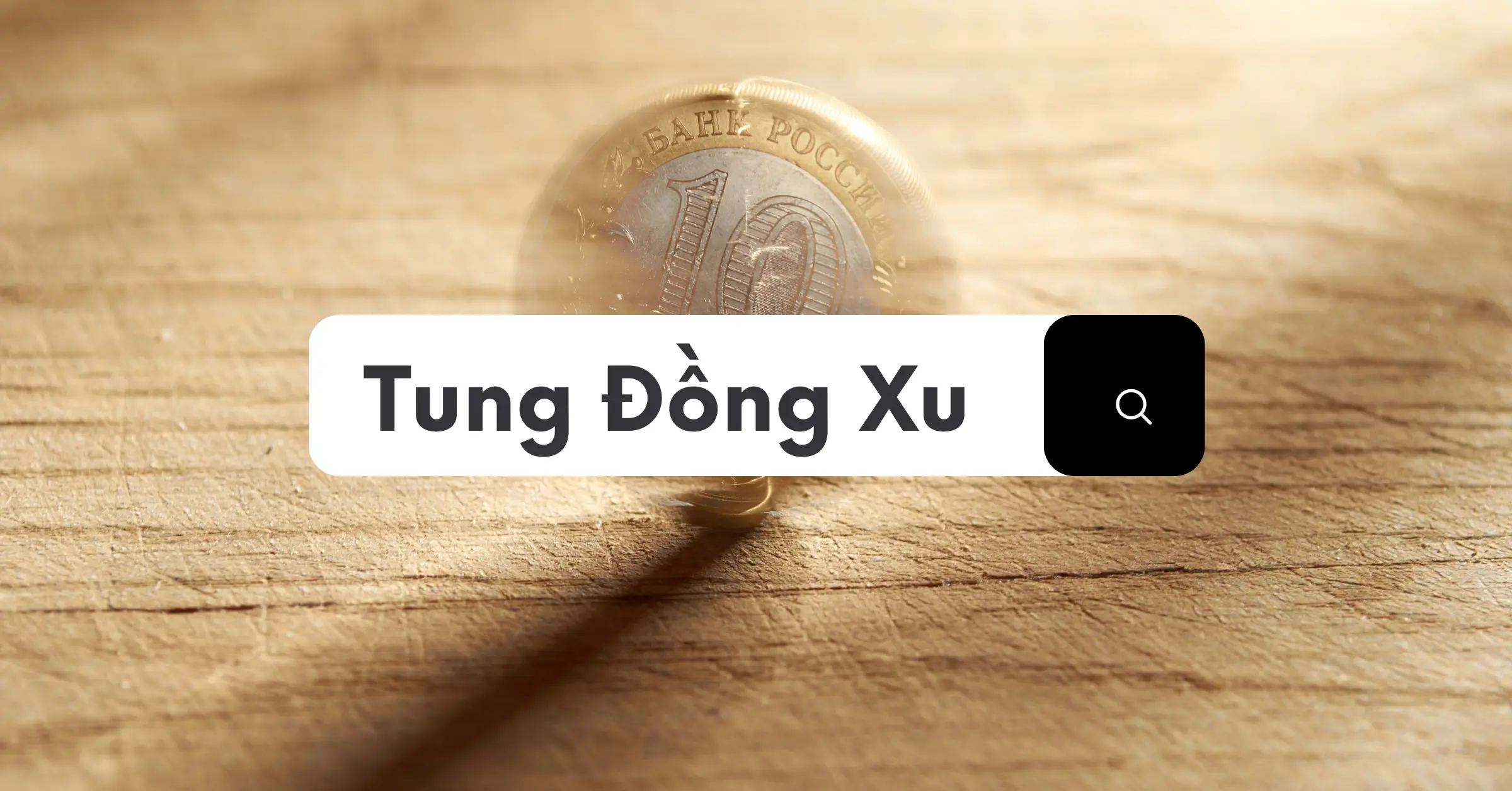Tung Đồng Xu Online | Game Đơn Giản Cho Quyết Định 50/50